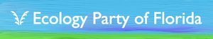 Ecology Party of Florida - Ballotpedia